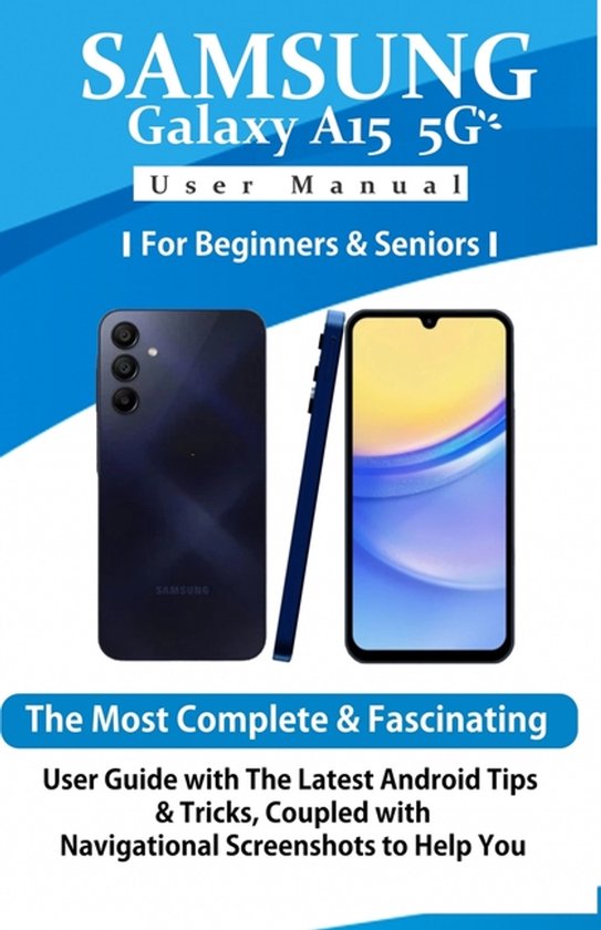 Samsung Galaxy A15 5G User Manual for Beginners and Seniors, Tech World ...
