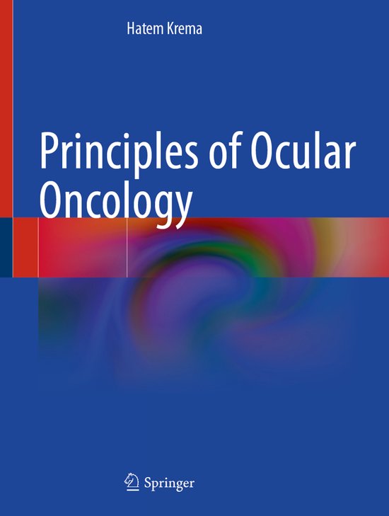 Principles of Ocular Oncology | 9783031829529 | Hatem Krema | Boeken | bol