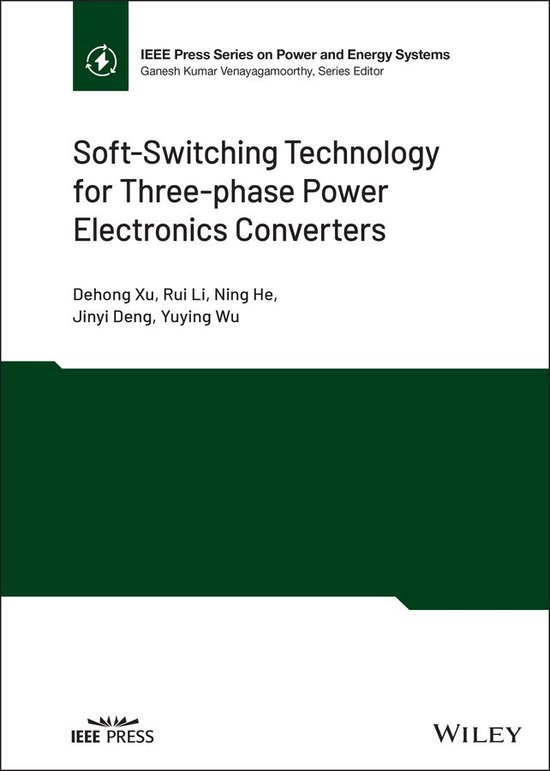 Ieee Press Series On Power And Energy Systems Soft Switching Technology For 