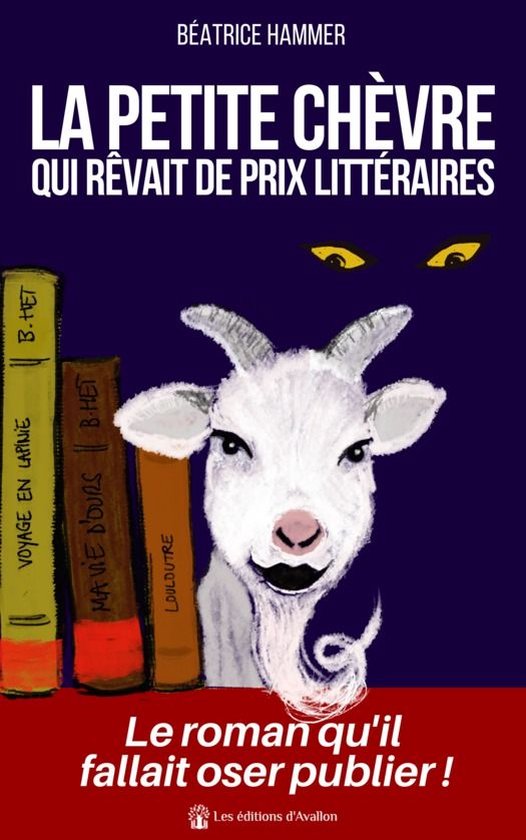 Les romans humoristiques de Béatrice Hammer 1 - La petite chèvre qui ...