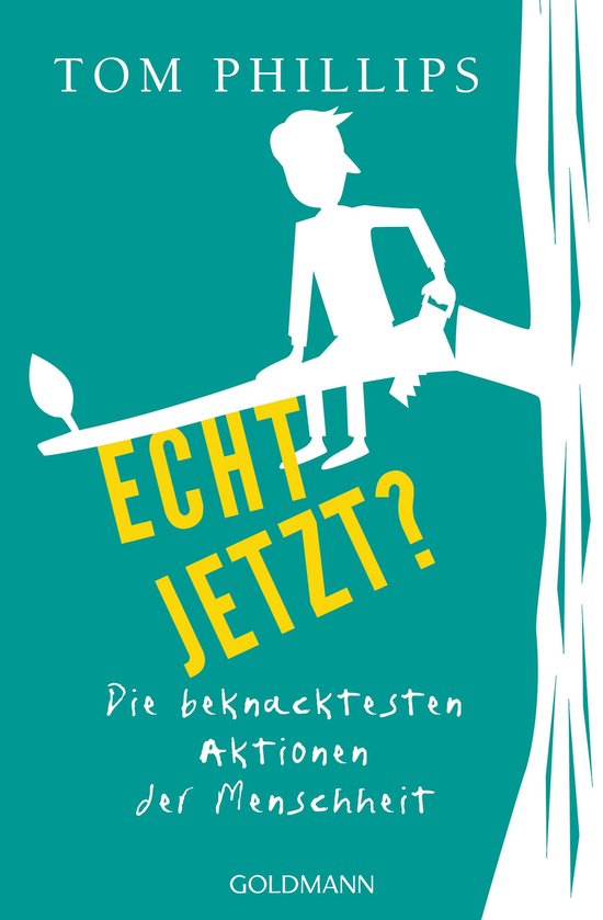 Echt jetzt? (ebook), Tom Phillips | 9783641244231 | Boeken | bol.com