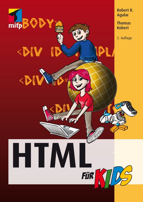 für Kids - HTML für Kids (ebook), Robert R. Agular | 9783826686993 ...