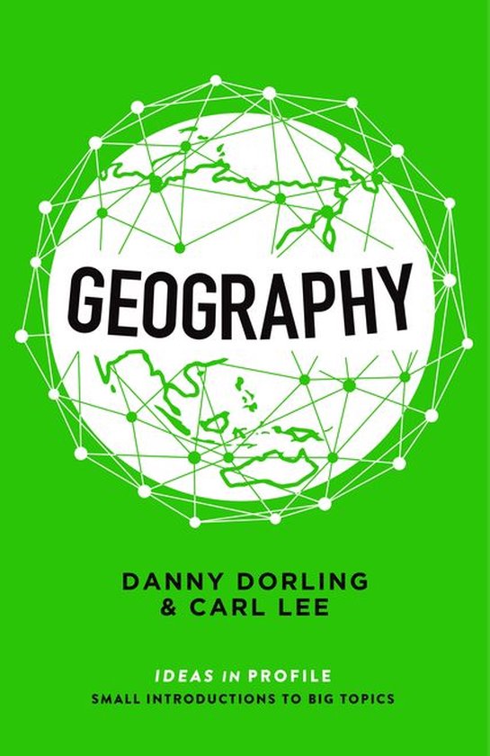 Ideas in Profile - small books, big ideas - Geography: Ideas in Profile ...