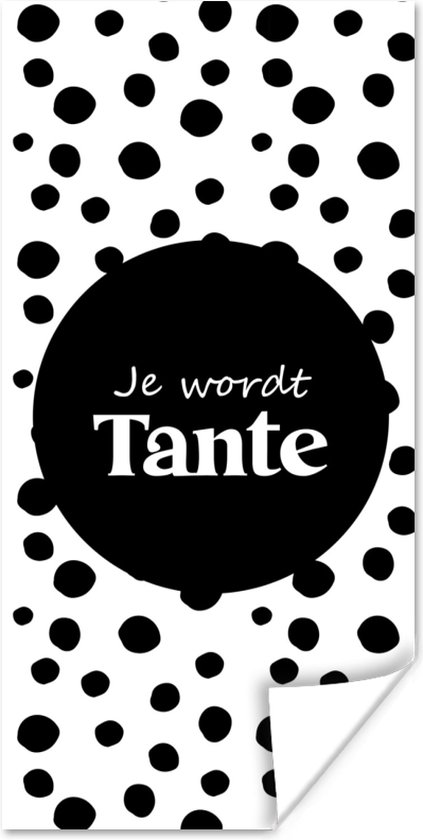 Poster 'Je wordt tante' - Stippen - Quotes - Spreuken - 20x40 cm | bol