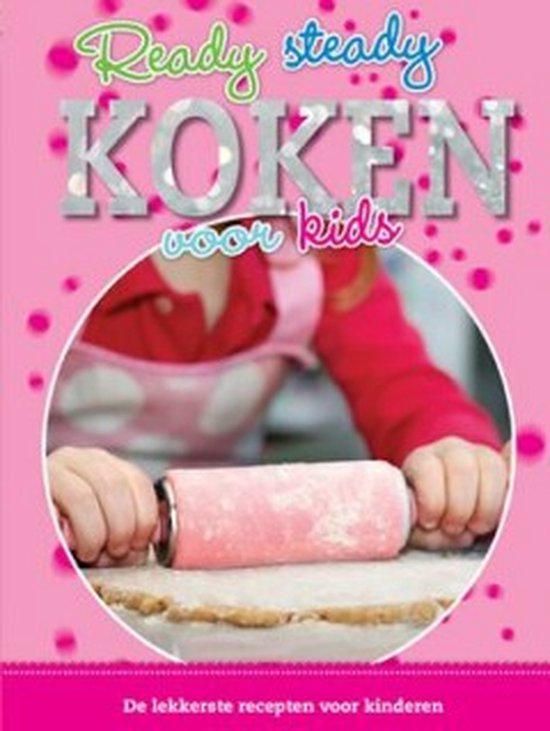 Ready steady koken voor kids, Lucy Broadhurst | 9789461881908 | Boeken ...