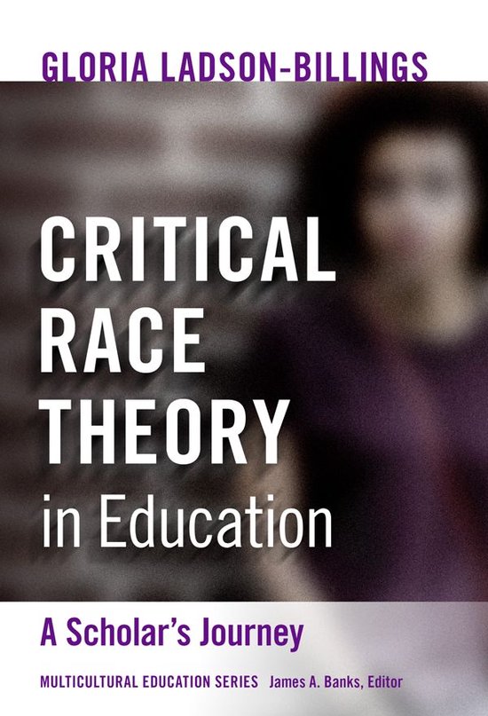 Multicultural Education Series - Critical Race Theory in Education ... Multicultural Education Series - Critical Race Theory in Education ...