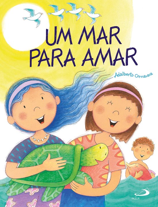 Saber cuidar - Um mar para amar (ebook), Adalberto Cornavaca ...