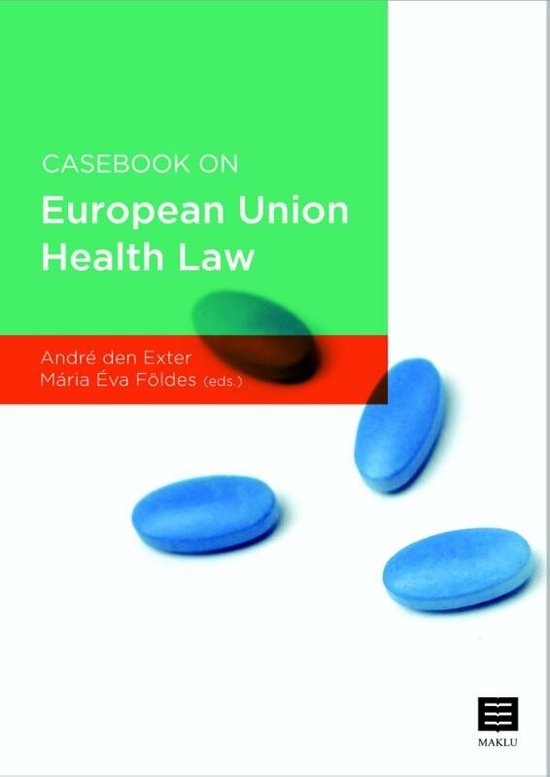 Casebook on European Union Health Law | 9789046606780 | Boeken | bol