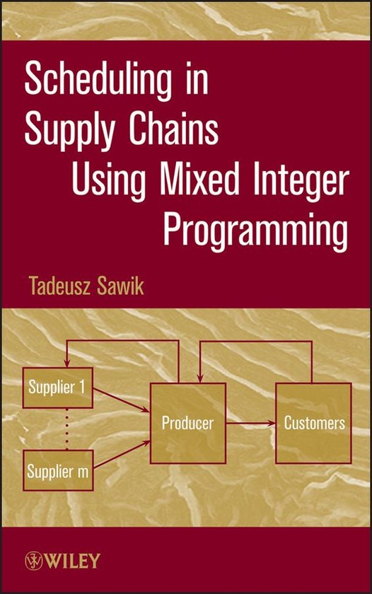 Scheduling in Supply Chains Using Mixed Integer Programming (ebook ...