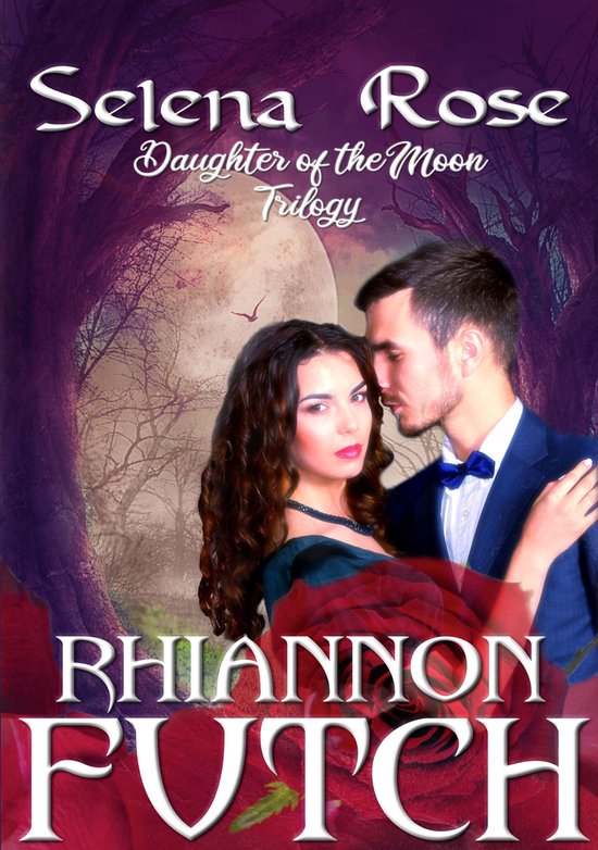 Daughter of the Moon - Selena Rose (ebook), Rhiannon Futch ...