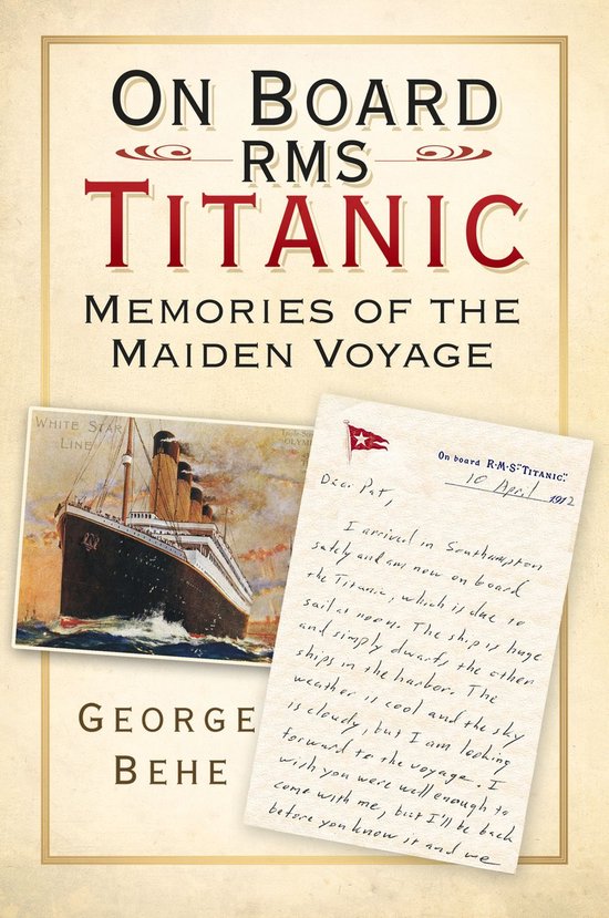On Board RMS Titanic (ebook), George Behe | 9780752483054 | Boeken ...