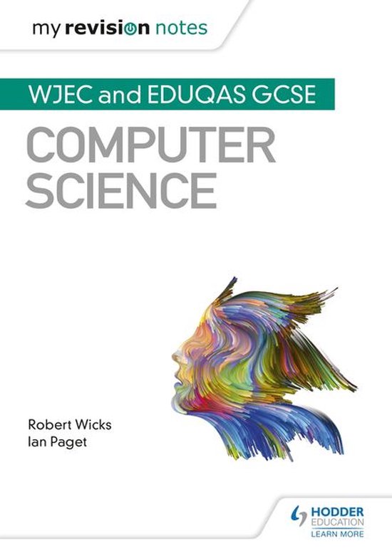 My Revision Notes - My Revision Notes: WJEC and Eduqas GCSE Computer ...
