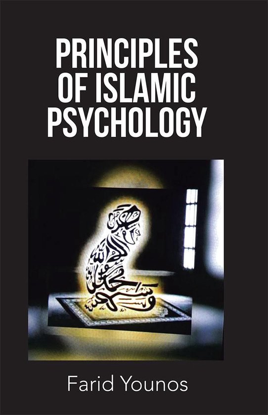 Principles of Islamic Psychology (ebook), Farid Younos | 9781524690632 ...