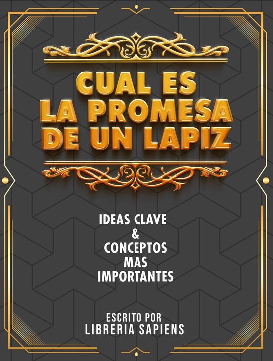 Cual Es La Promesa De Un Lapiz: Ideas Clave & Conceptos Mas Importantes ...