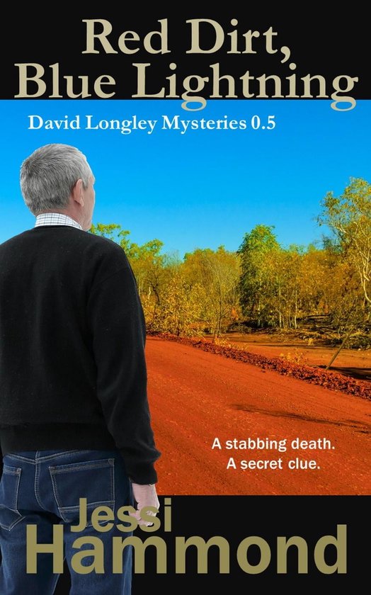 David Longley Mysteries 0.5 - Red Dirt, Blue Lightning (ebook), Jessi ...