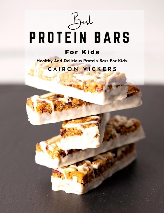 Best Protein Bars for Kids : Healthy And Delicious Protein Bars For ...