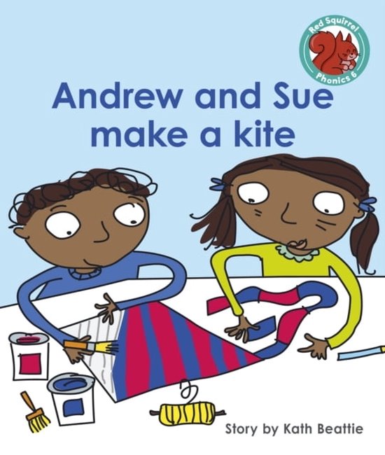 Andrew and Sue make a kite (ebook), Kath Beattie | 9781398219809 ...