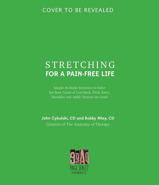 Stretching for a Pain-Free Life (ebook), Bobby Riley and John Cybulski ...