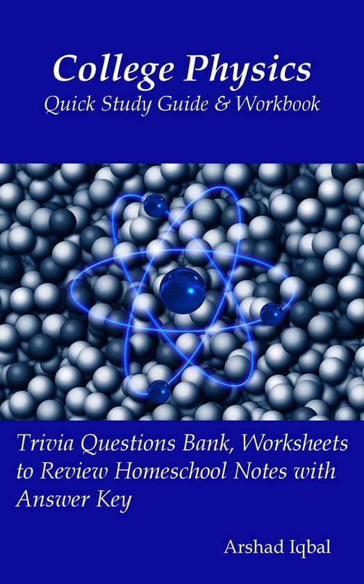college-physics-quick-study-guide-workbook-trivia-questions-bank