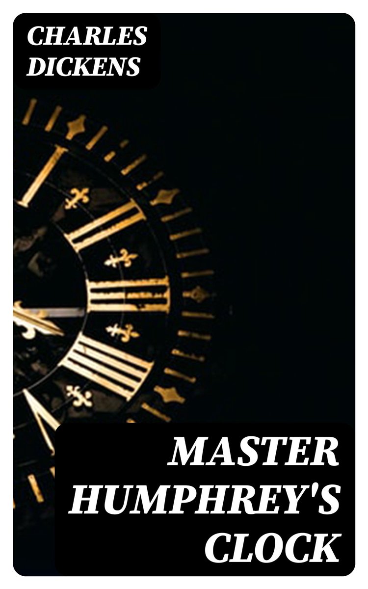 Master Humphrey's Clock (ebook), Charles Dickens | 8596547180555 | Boeken | bol
