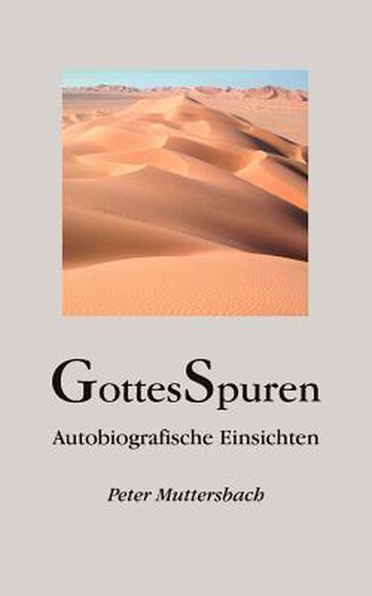 GottesSpuren, Peter Muttersbach | 9783837063820 | Boeken | bol.com