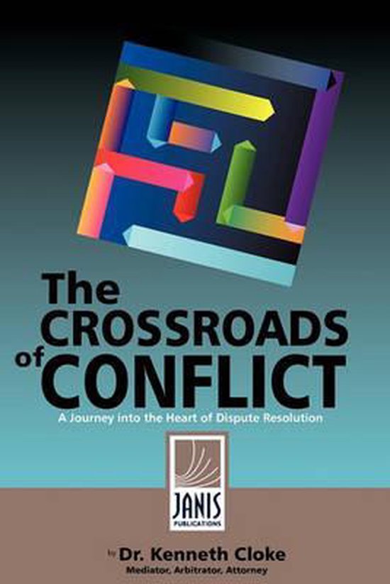 The Crossroads of Conflict | 9780981509068 | Kenneth Cloke | Boeken | bol