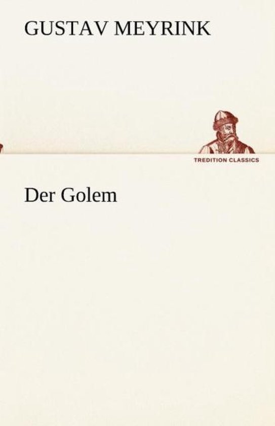 Der Golem, Gustav Meyrink | 9783842491991 | Boeken | bol