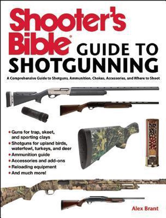 Shooter's Bible Guide to Sporting Shotguns, Alex Brant | 9781510704657 ...