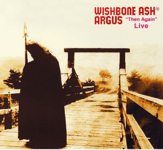 Argus - Then Again: Live, Wishbone Ash | CD (album) | Muziek | bol