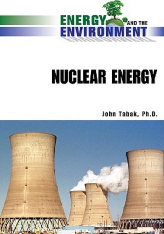 Nuclear Energy | 9780816070855 | John Tabak | Boeken | bol