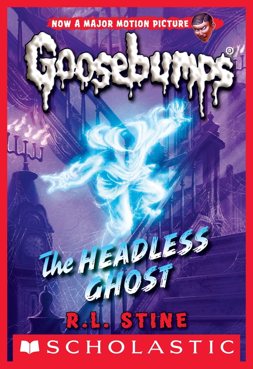 Classic Goosebumps 33 - The Headless Ghost (Classic Goosebumps #33 ...