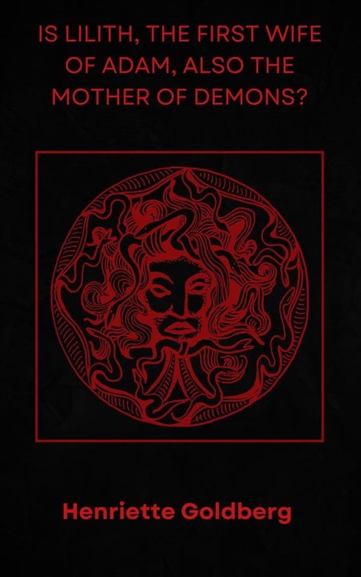 Is Lilith, the First Wife of Adam, Also the Mother of Demons? (ebook ...