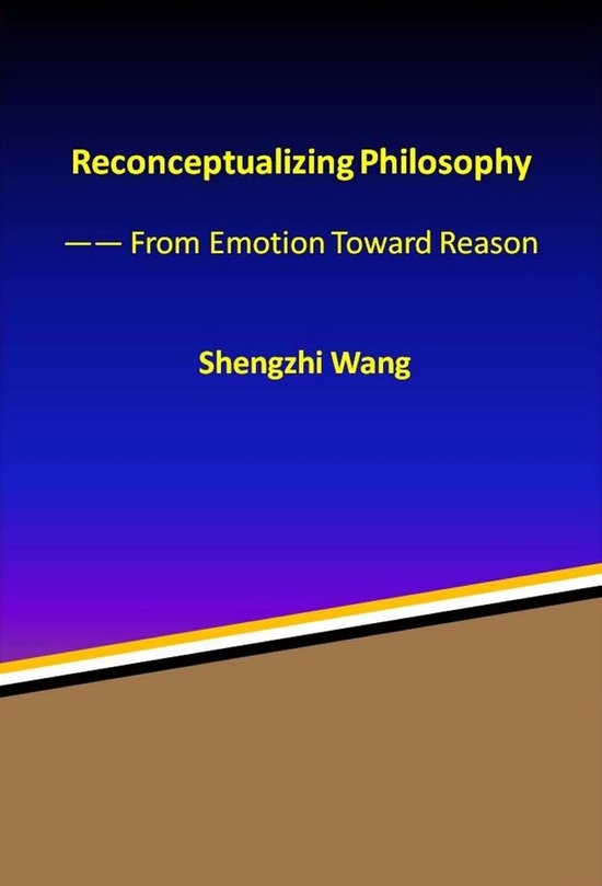 Reconceptualizing Philosophy (ebook), Shengzhi Wang | 9781957144405 ...