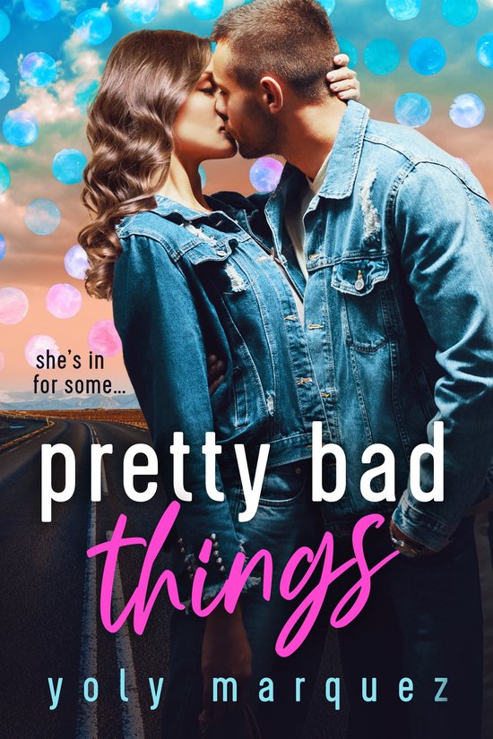Pretty Bad Things (ebook), Yoly Marquez | 9781311335388 | Boeken | bol.com