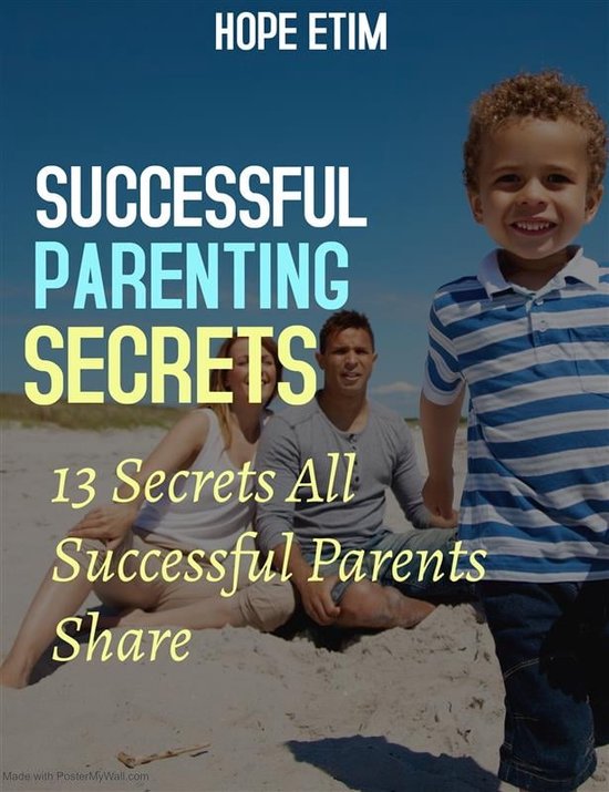 Successful Parenting Secrets (ebook), Hope Etim | 9791221331530 ...