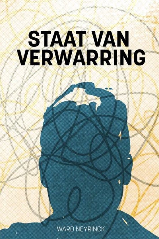 Staat van Verwarring, Ward Neyrinck | 9789464358605 | Boeken | bol