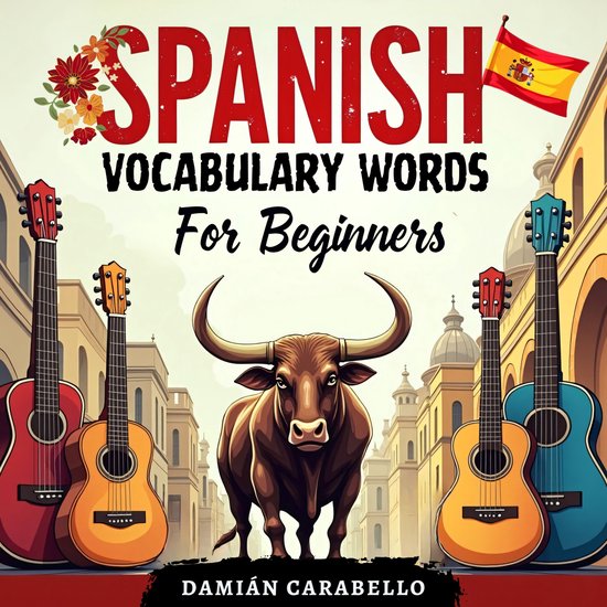 Spanish Vocabulary Words For Beginners, Damián Carabello ...