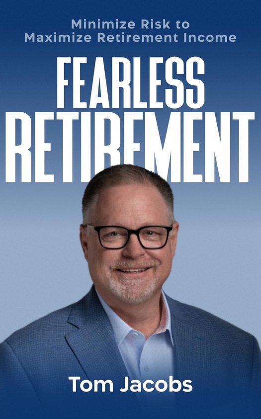 Fearless Retirement (ebook), Tom Jacobs | 9798990961210 | Boeken | bol