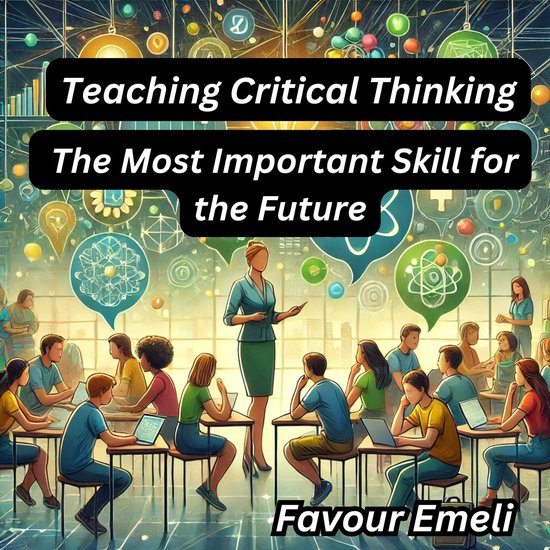 Teaching Critical Thinking, Favour Emeli | 9798347752133 | Boeken | bol