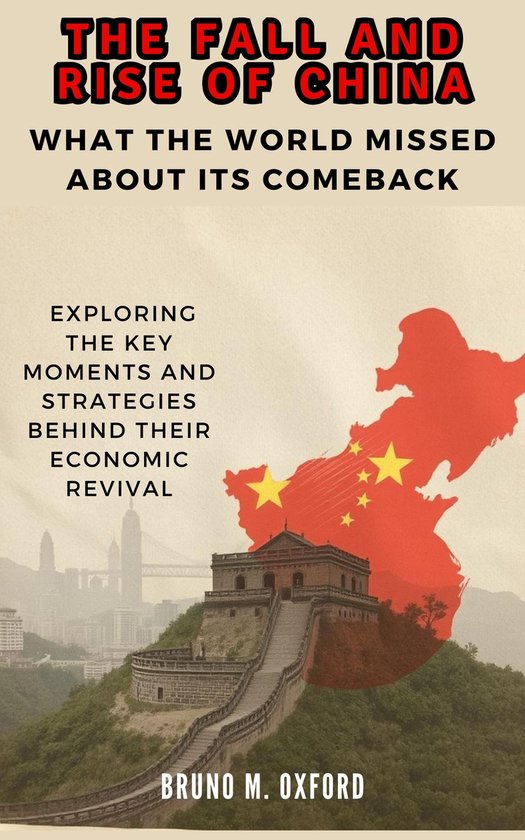 The Fall and Rise of China: What the World Missed About Its Comeback ...