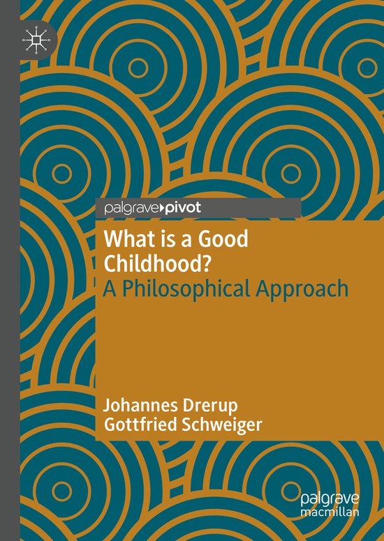 What is a Good Childhood? | 9783031742361 | Johannes Drerup | Boeken | bol
