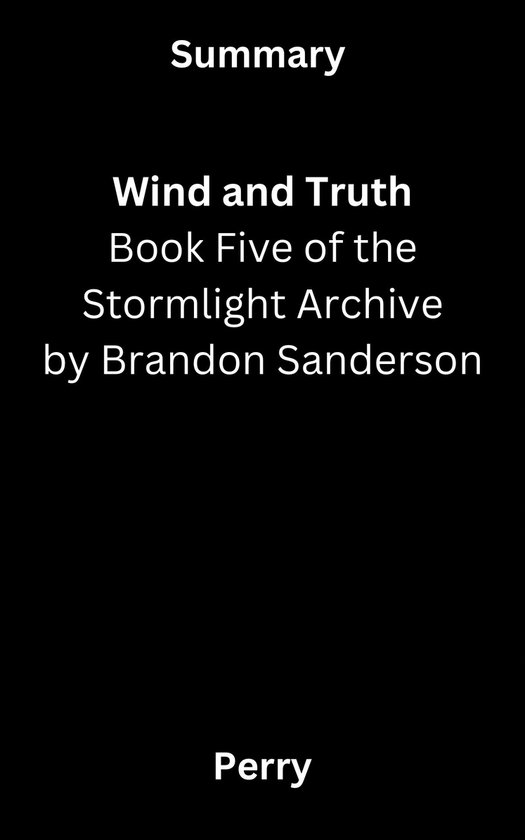 Wind and Truth Book Five of the Stormlight Archive by Brandon Sanderson (ebook),... | bol