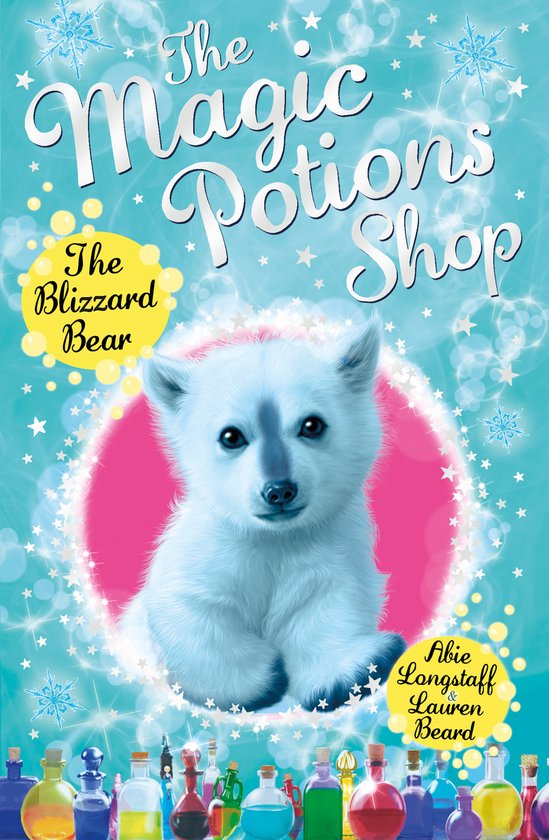 Magic Potions Shop The Blizzard Bear, Abie Longstaff | 9781782951919 ...