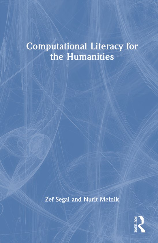 Computational Literacy for the Humanities | 9781032820729 | Zef Segal | Boeken | bol