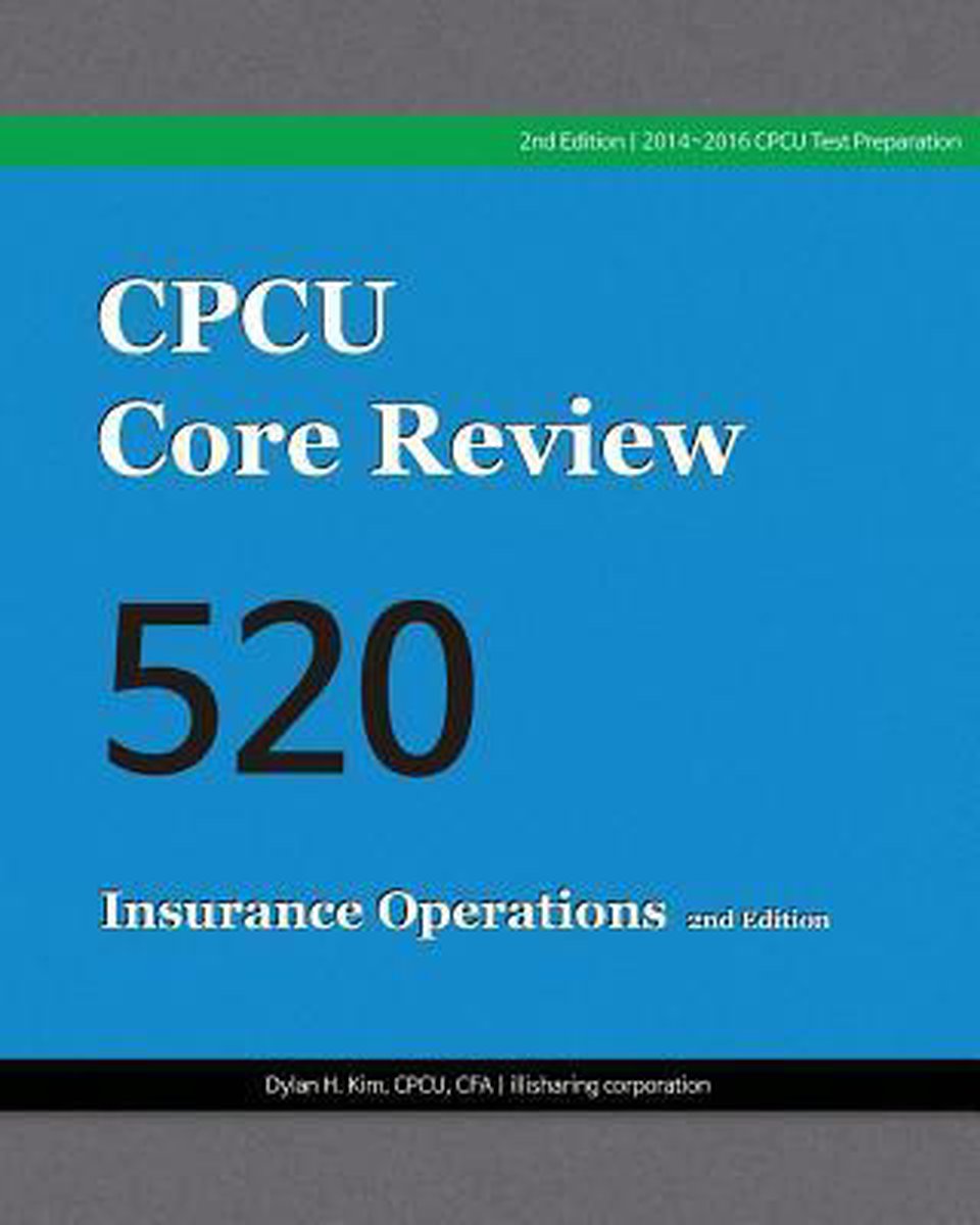 Cpcu Core Review 520, Insurance Operations, 2nd Edition | 9781502488664 ...