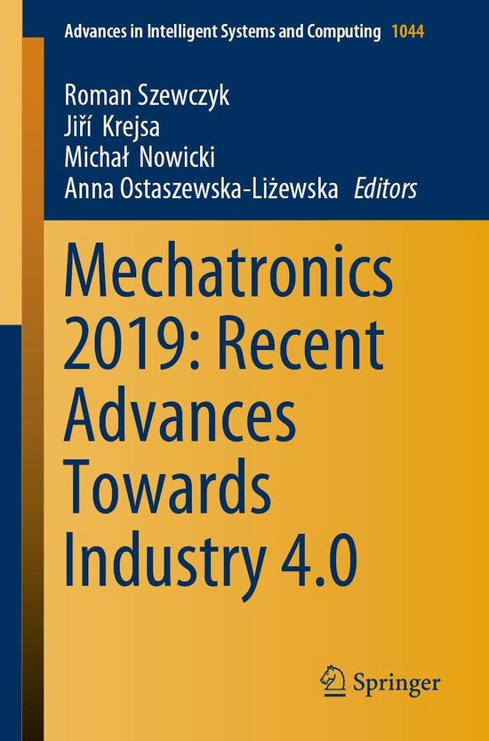 Advances in Intelligent Systems and Computing 1044 - Mechatronics 2019 ...