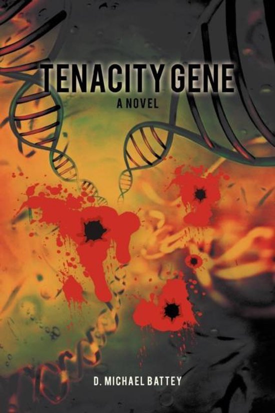 Tenacity Gene, D Michael Battey | 9781475954982 | Boeken | bol
