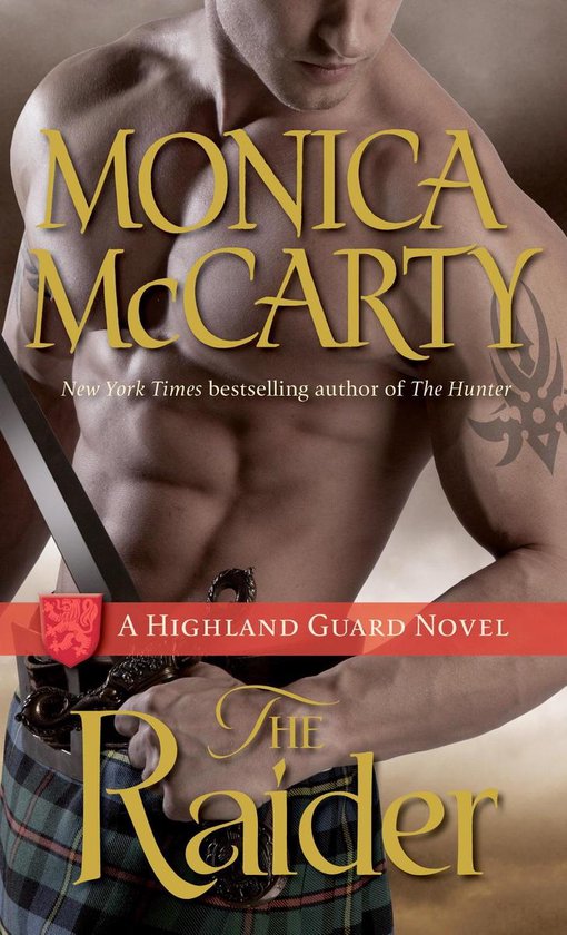Highland Guard 8 - The Raider (ebook), Monica Mccarty | 9780345543943 ...