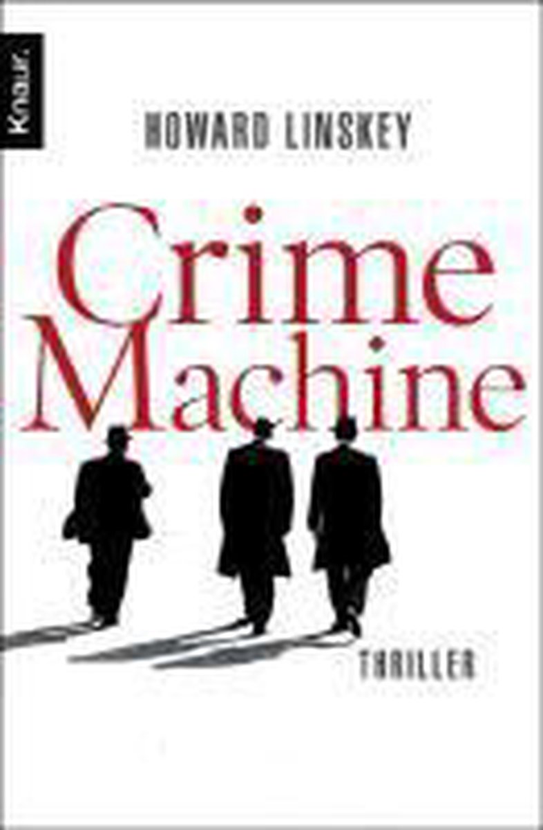 Crime Machine, Linskey, Howard | 9783426510360 | Boeken | bol