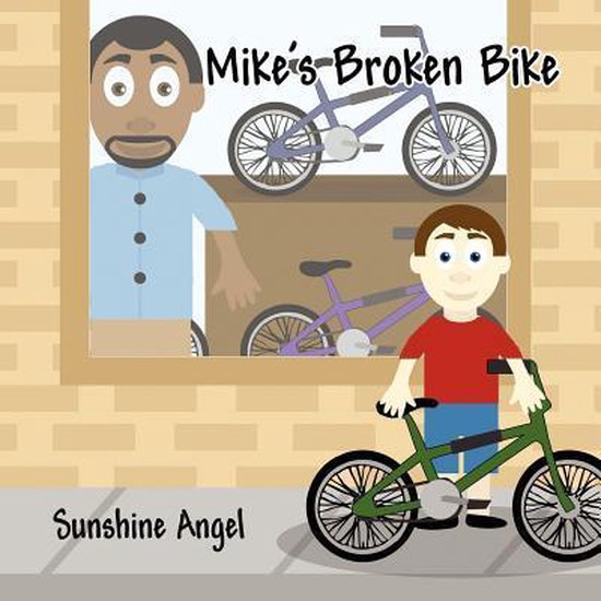 Mike's Broken Bike, Sunshine Angel | 9781462634682 | Boeken | bol